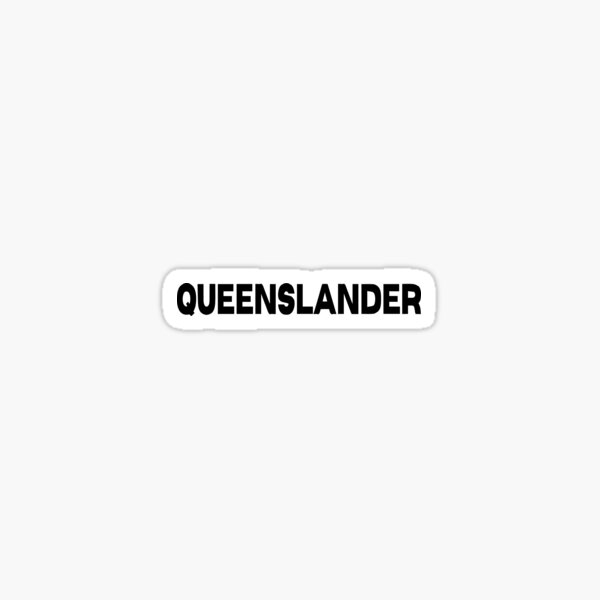 "Queenslander" Sticker by Kzain | Redbubble