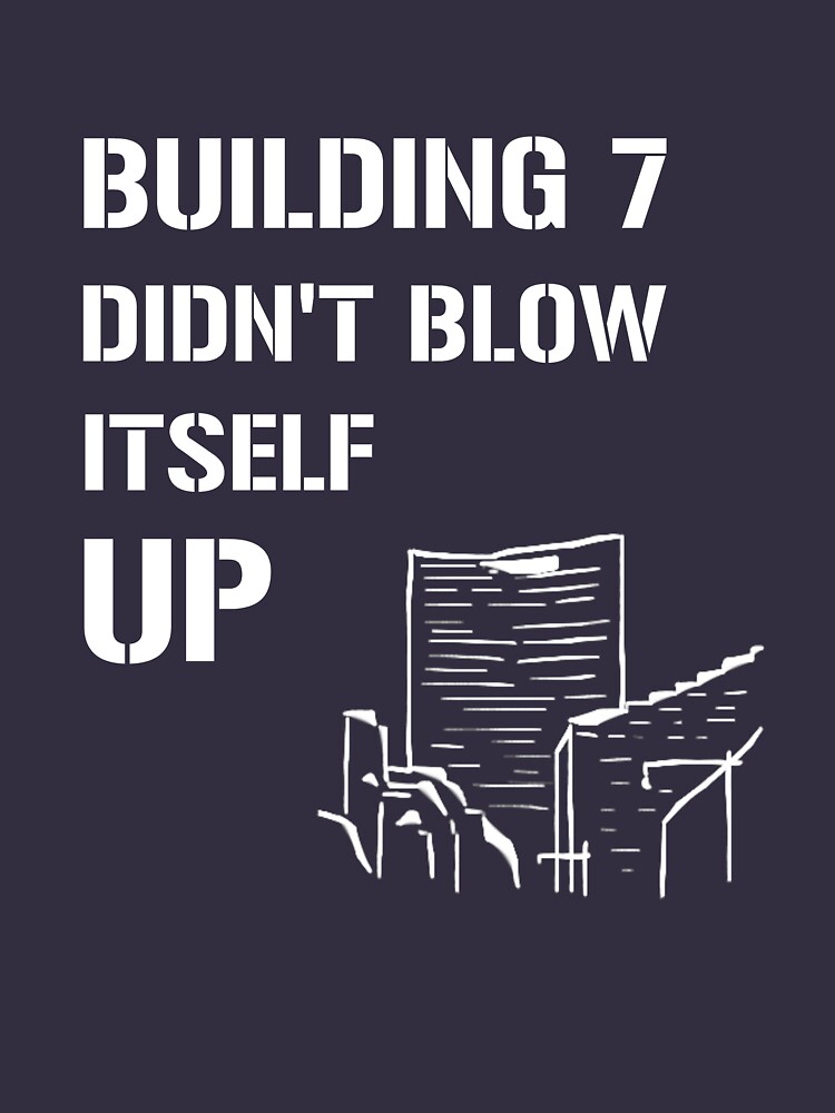 "BUILDING 7" T-shirt for Sale by Neberkenezer | Redbubble | 9 11 t ...