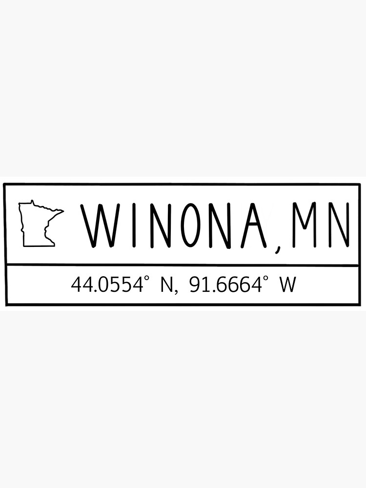 "Winona Minnesota Coordinates and State Outline" Sticker for Sale by ...