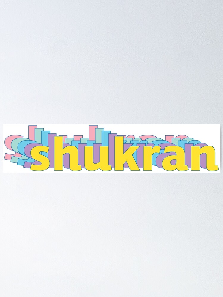 "Shukran" Poster for Sale by sicshizz | Redbubble