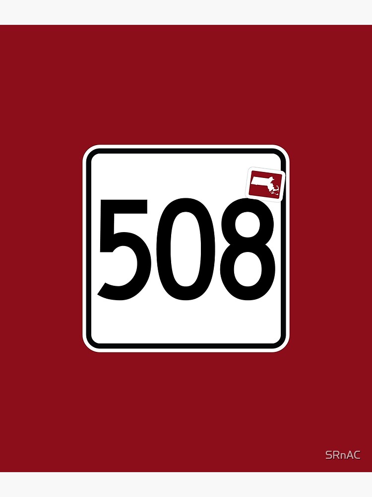 "Massachusetts State Route 508 (Area Code 508)" Poster by SRnAC | Redbubble