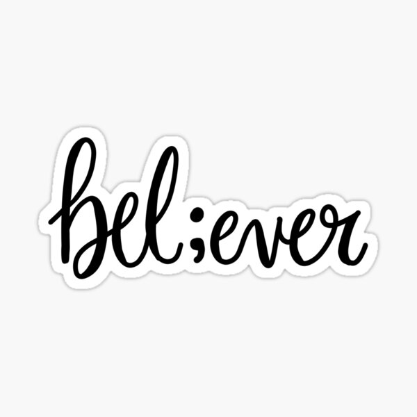 Belever Script Sticker For Sale By Gjryal Redbubble