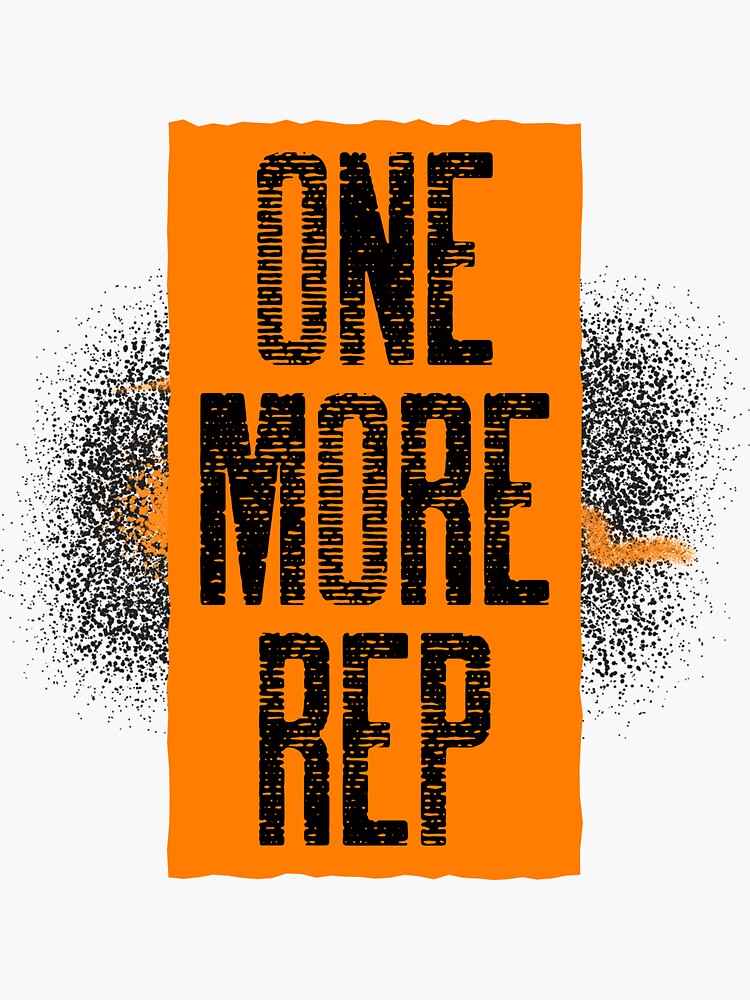 "ONE MORE REP" Sticker by UltralightDes | Redbubble