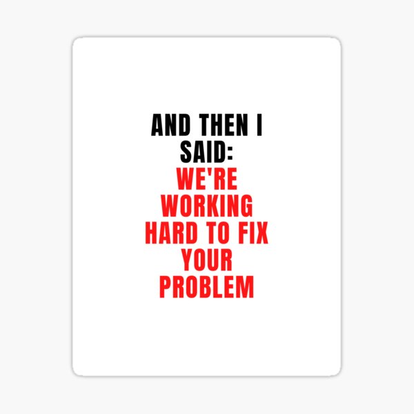 "Funny IT support design" Sticker for Sale by mencoast | Redbubble