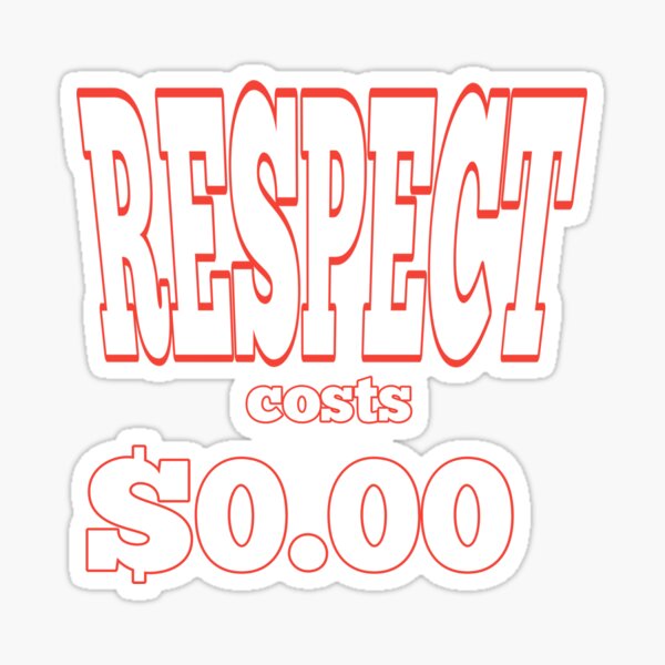 "Respect " Sticker for Sale by drayhow | Redbubble