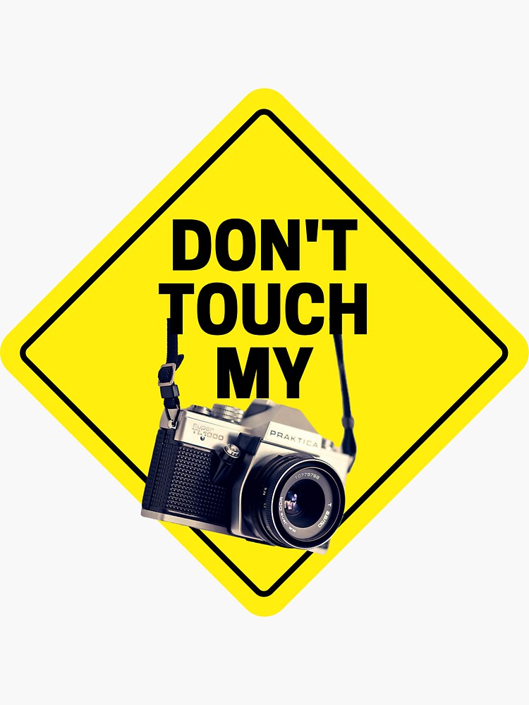 "Don't touch my camera" Sticker by mayu96 | Redbubble