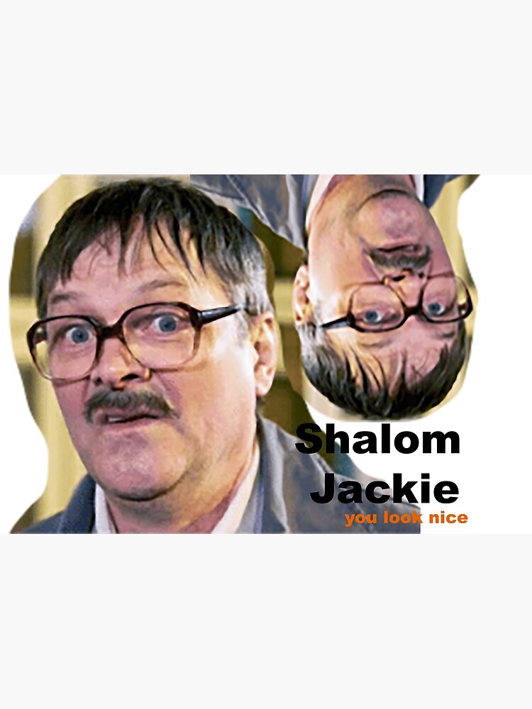 "Shalom Jackie Jim Friday Night Dinner" Photographic Print for Sale by ...