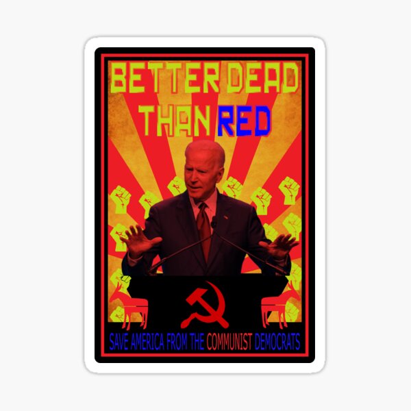 "Communist Joe Biden Dead than Red Constructivist election Poster ...