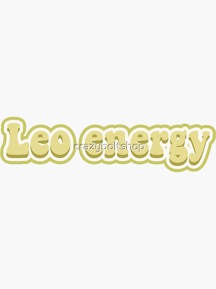 "Leo energy" Sticker for Sale by crazyboltshop | Redbubble