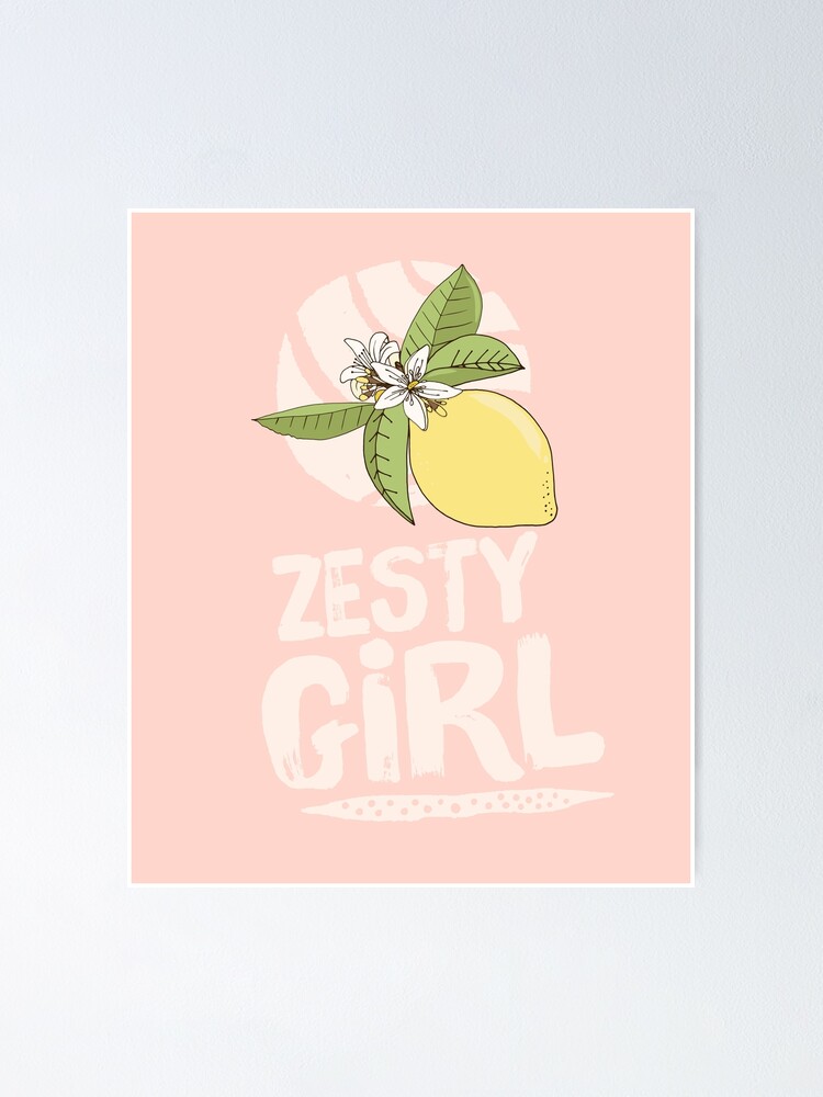 Póster «Zesty Girl, animada, entusiasta, llena de sabor extra!» de ...
