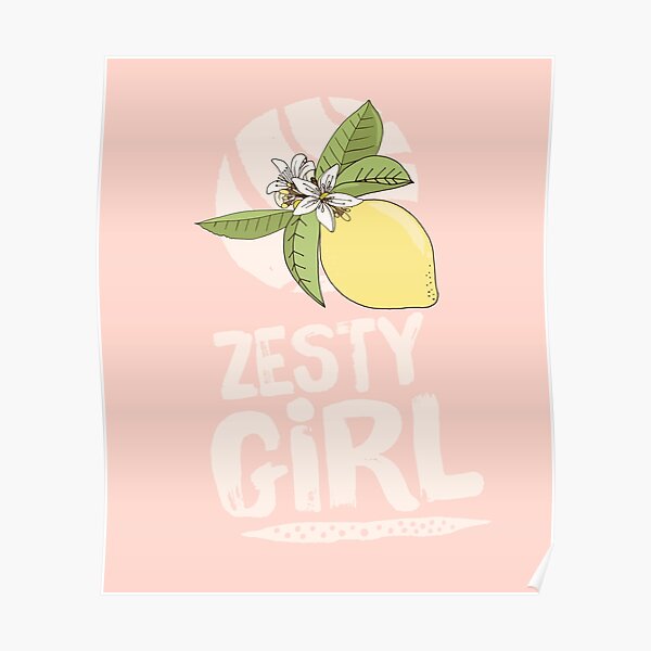 Póster «Zesty Girl, animada, entusiasta, llena de sabor extra!» de ...