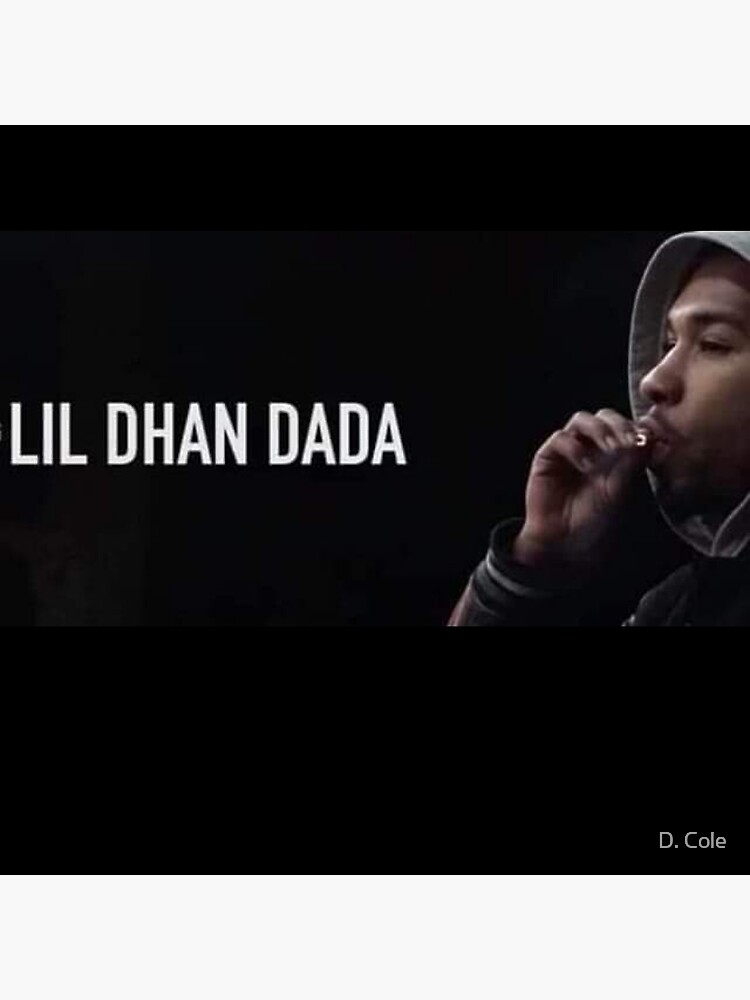 "Lil Dhan Dada" Poster for Sale by Doveblack | Redbubble