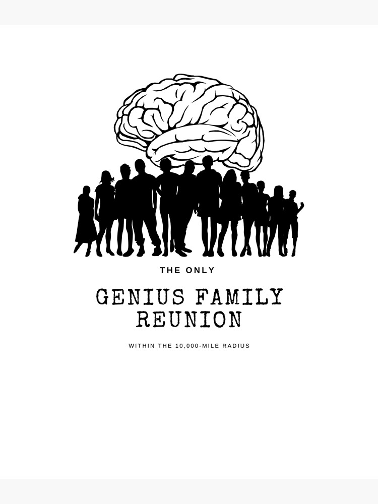 "The only genius family reunion within 10,000-mile radius" Poster for ...