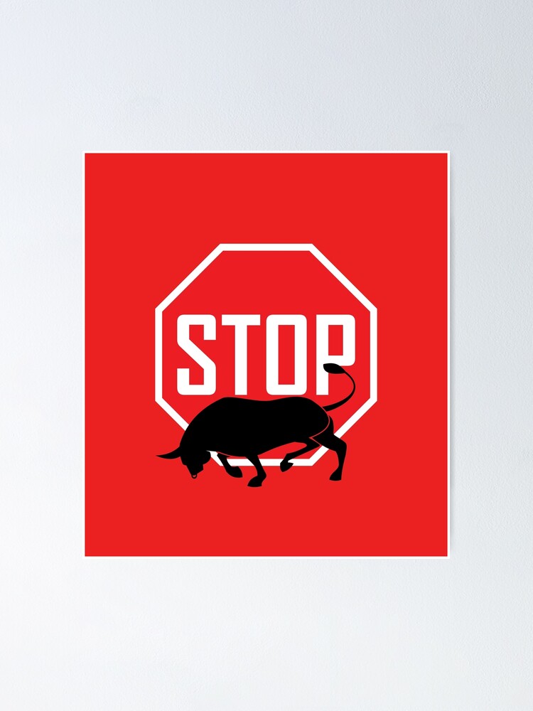 "Stop Bullfighting " Poster for Sale by alaakerdad | Redbubble
