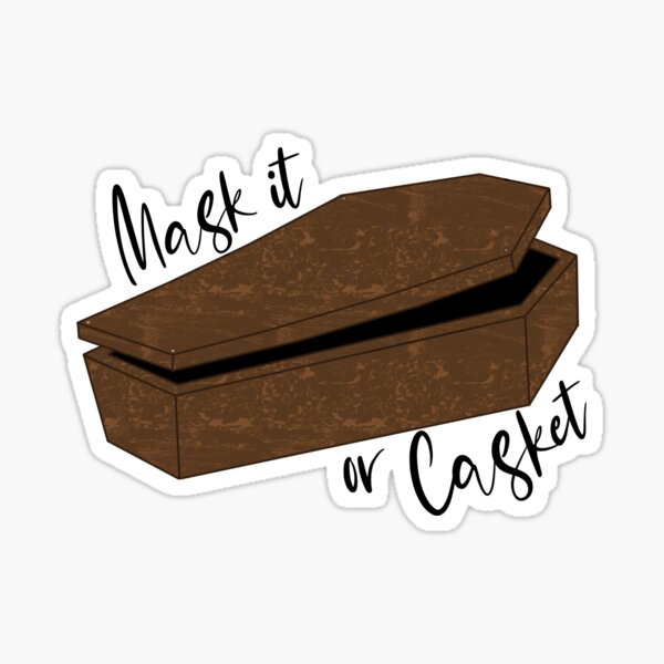 "Mask it or Casket" Sticker for Sale by alodia7x | Redbubble