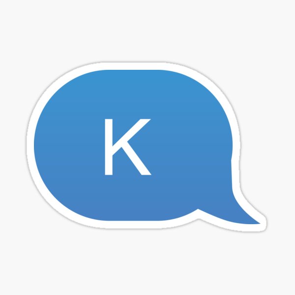 "K Blue Text Message" Sticker by murialbezanson | Redbubble