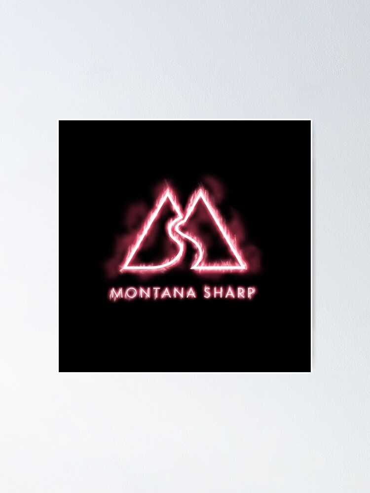 "Montana Sharp Full Logo - NEON" Poster by montana449 | Redbubble