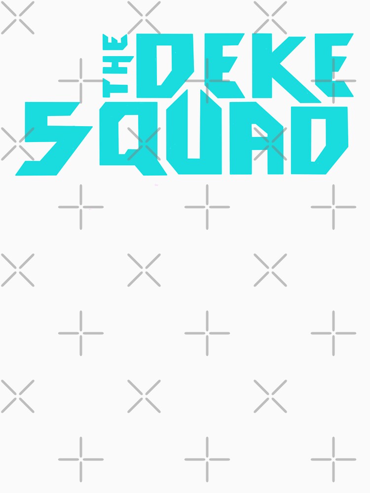 "Deke Squad - 6" T-Shirt von SJBrooks | Redbubble