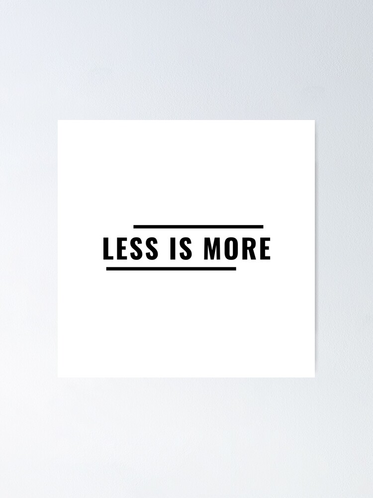 "Quote - M-37 Slogan "Less Is More"" Poster by M-37 | Redbubble
