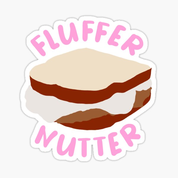 Fluffernutter Gifts & Merchandise for Sale | Redbubble