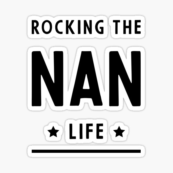 "Cute Mother's Day Gift Grandmothers Rocking the Nan Life" Sticker by ...