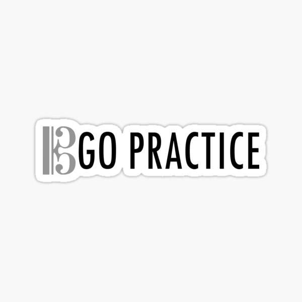 "Go Practice (Alto) " Sticker by dweebcocreation | Redbubble