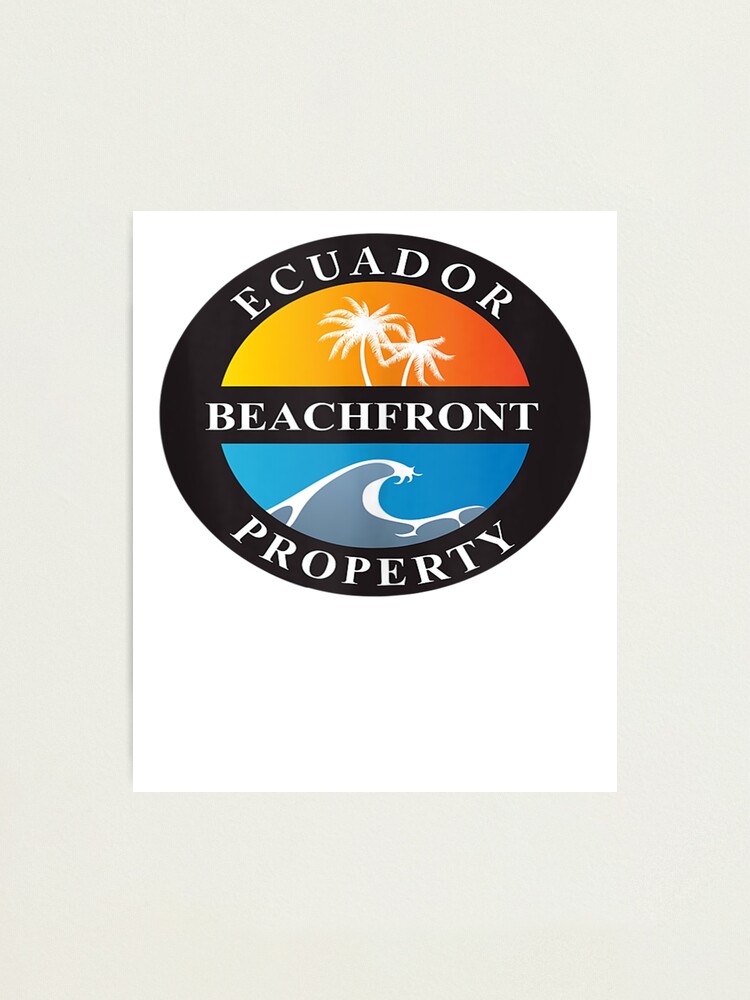 "Ecuador Beachfront Property Logo " Photographic Print for Sale by ...