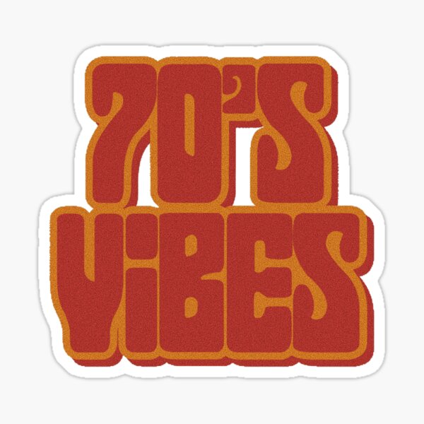 "70s’ Vibes" Sticker for Sale by shirstickers | Redbubble