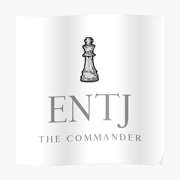 "ENTJ - The Commander" Poster for Sale by JustMyTypeMBTI | Redbubble