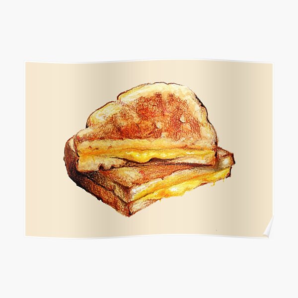 "Grilled Cheese Sandwich" Poster for Sale by NiftyTrinket | Redbubble