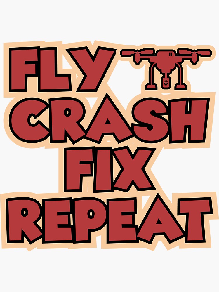"FLY CRASH FIX REPEAT" Sticker by NAILED-IT-LTD | Redbubble