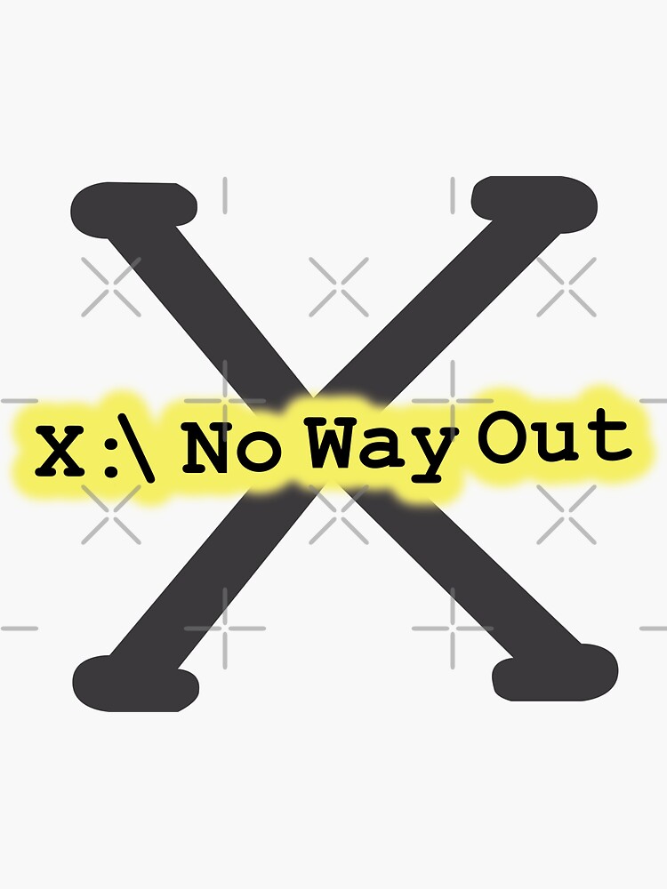 "X:\ No Way Out" Sticker for Sale by carowindsfanson | Redbubble