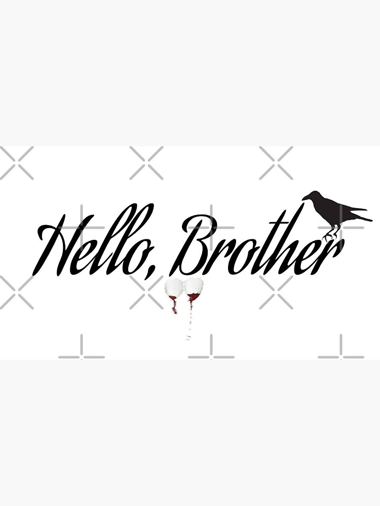 "Hello, Brother" Sticker for Sale by xxreddustxx | Redbubble