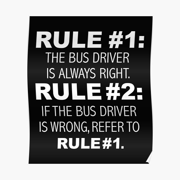 Póster «Reglas del conductor del autobús siempre tiene la razón» de ...