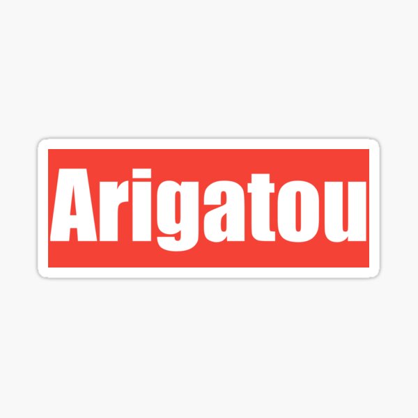 Arigatou Stickers | Redbubble