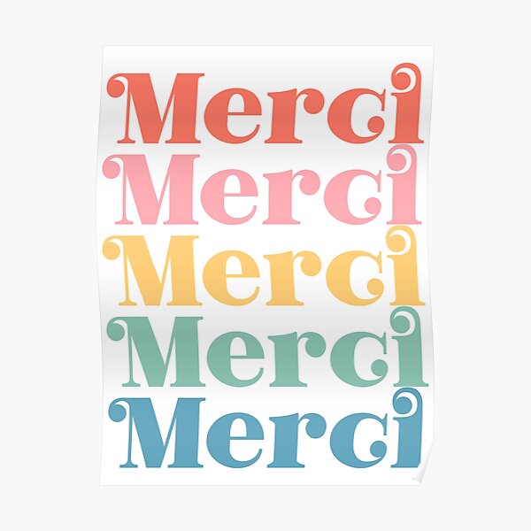 Póster «Merci» de artsyfern | Redbubble