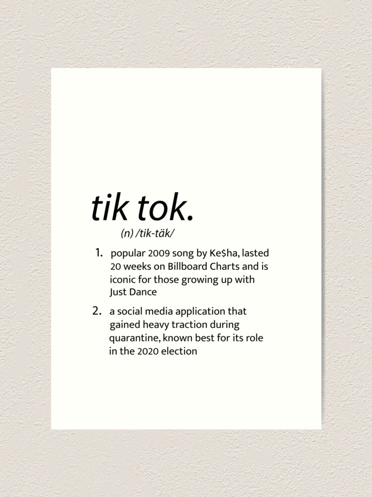 "Tik Tok definition" Art Print by nredkar | Redbubble