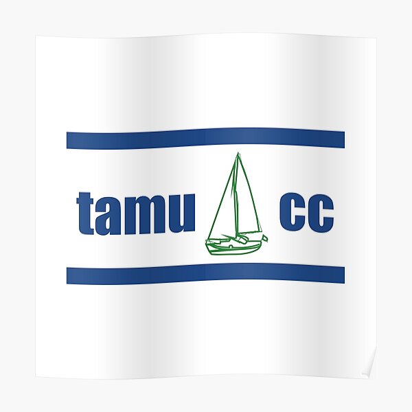 "TAMUCC with boat" Poster by yee2th3haw | Redbubble