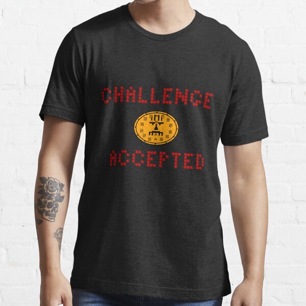 "Challenge Accepted" T-shirt for Sale by SwanStarDesigns | Redbubble ...