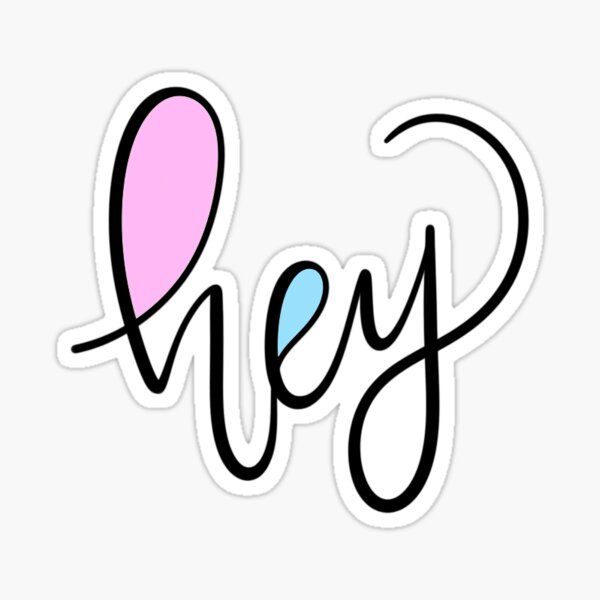"Hey" Sticker by dinasdoodles | Redbubble
