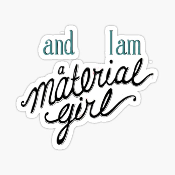"Material Girl " Sticker for Sale by nesa224 | Redbubble