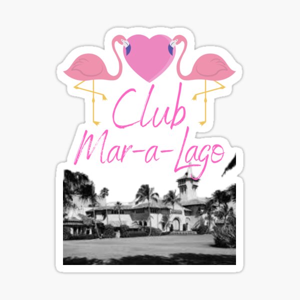 "Club Mar-a-Lago" Sticker for Sale by Zachjazz | Redbubble