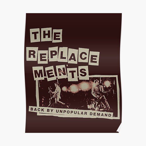 The Replacements Posters | Redbubble