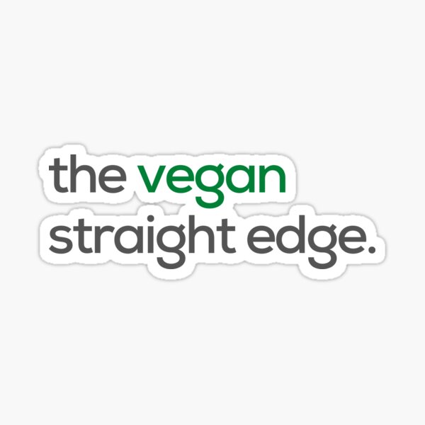 "The Vegan Straight Edge" Sticker for Sale by Harrington-King | Redbubble