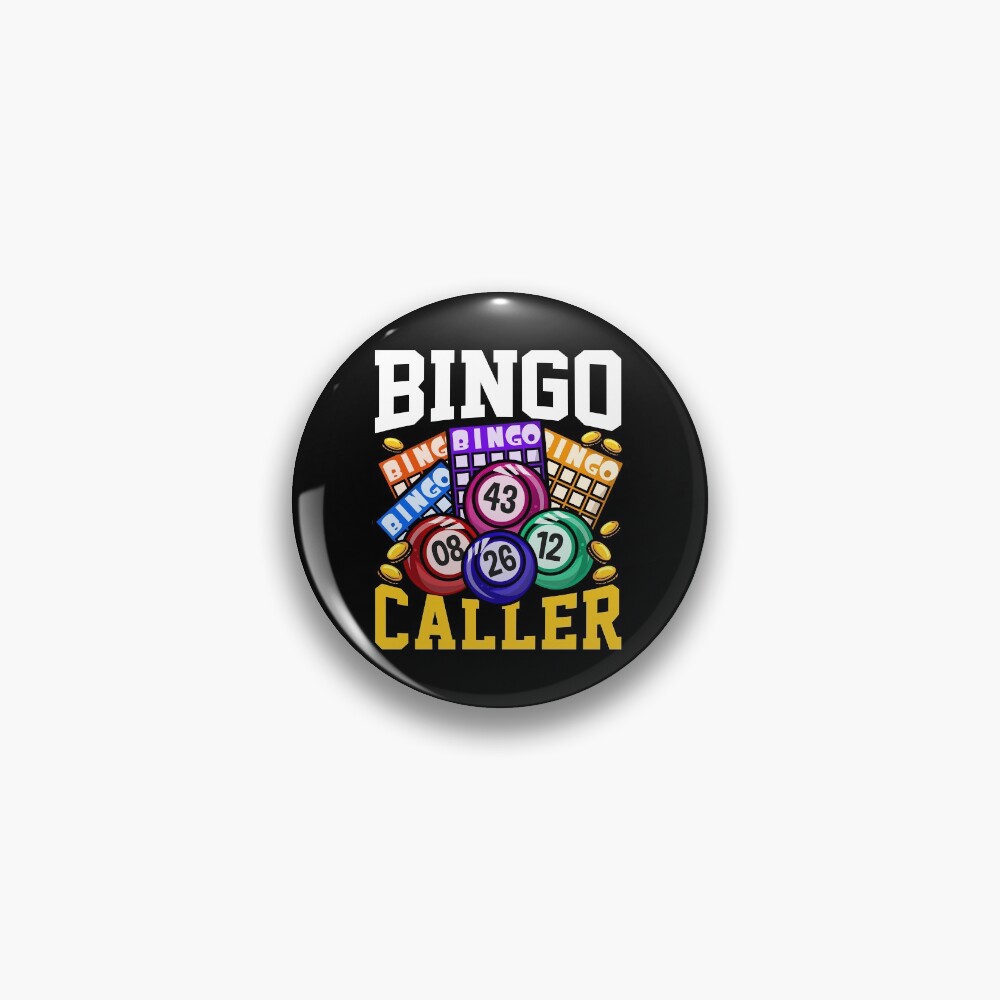 Bingo Caller Funny Lottery Gambling Gift Pin By BiNutz Redbubble bingo-caller-funny-lottery-gambling-gift-pin-by-binutz-redbubble