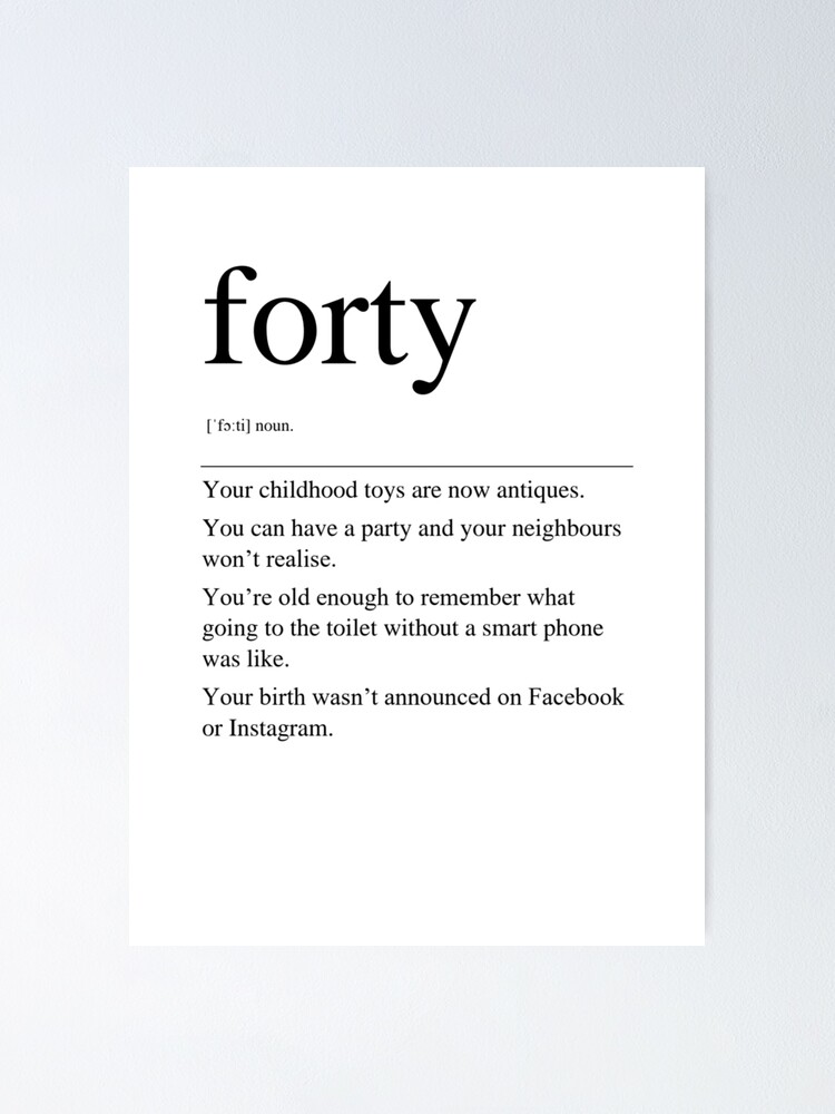 "Funny definition forty 40 birthday celebration" Poster for Sale by ...
