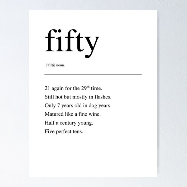 "Funny definition fifty 50 birthday celebration" Poster for Sale by ...