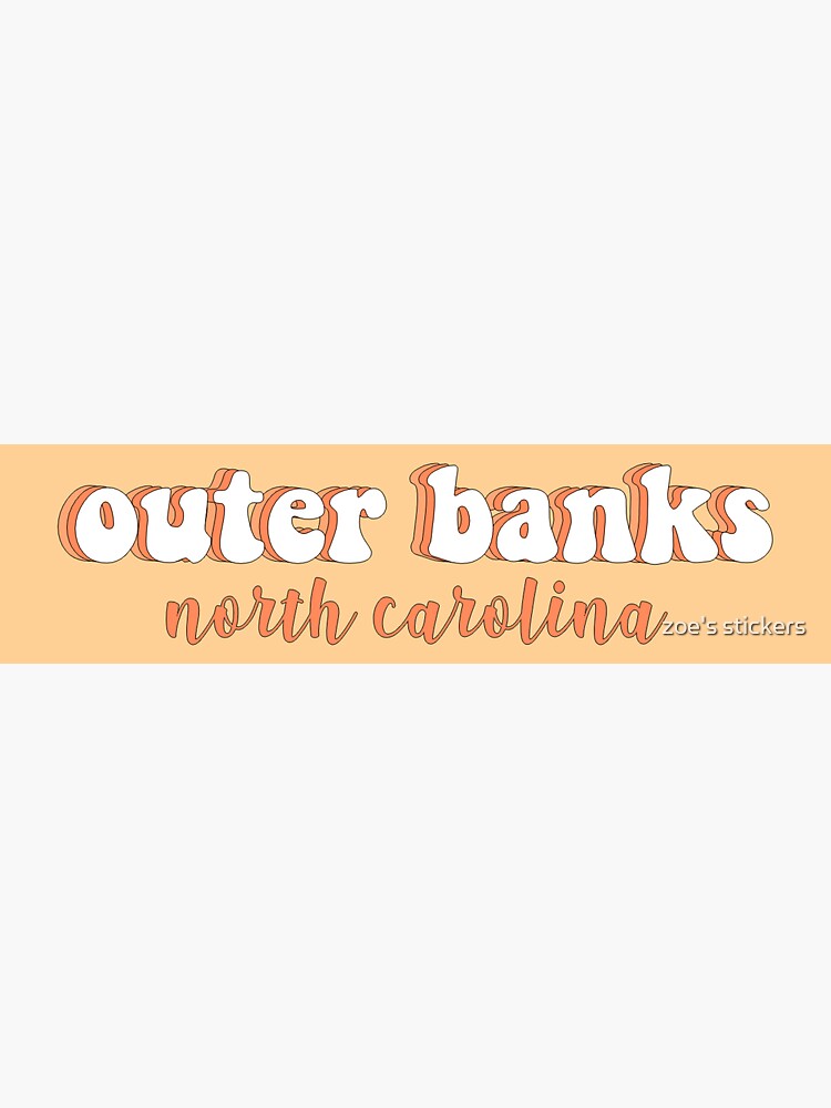"outer banks, north carolina" Sticker by zoebabione | Redbubble