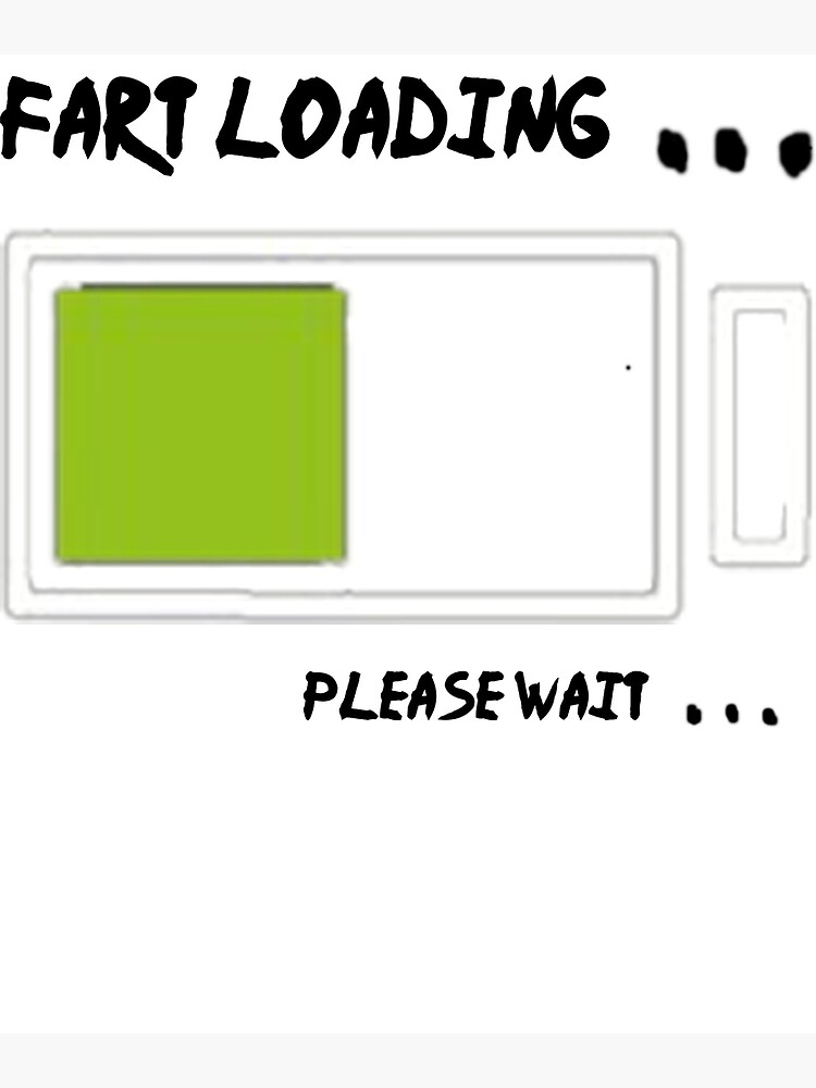 " Fart loading" Poster for Sale by Saa3D | Redbubble