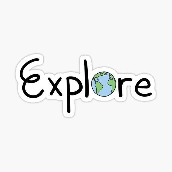 "Explore " Sticker by jadydesigns | Redbubble